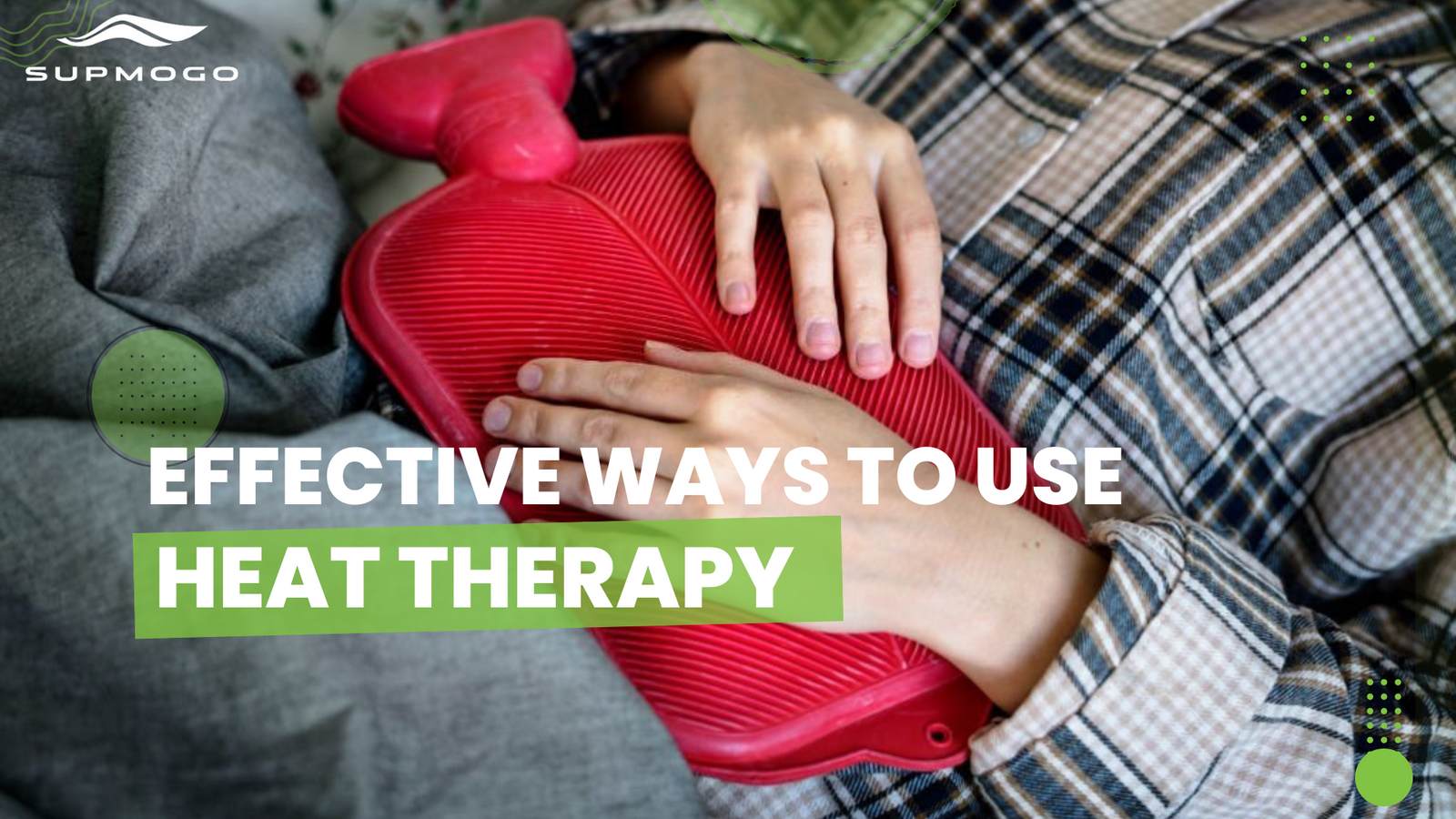 Effective Ways to Use Heat Therapy for Lower Back Pain Relief – SUPMOGO ...